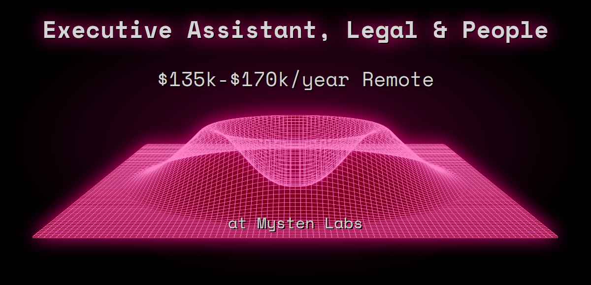 Web3 Executive Assistant, Legal People $135k - $170k Remote at Mysten Labs