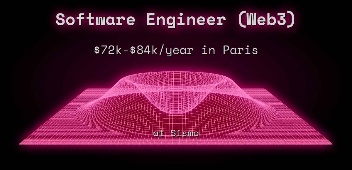 Software Engineer (Web3) $72k - $84k in Paris at Sismo