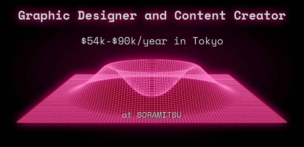 Web3 Graphic Designer and Content Creator $54k - $90k in Tokyo at SORAMITSU