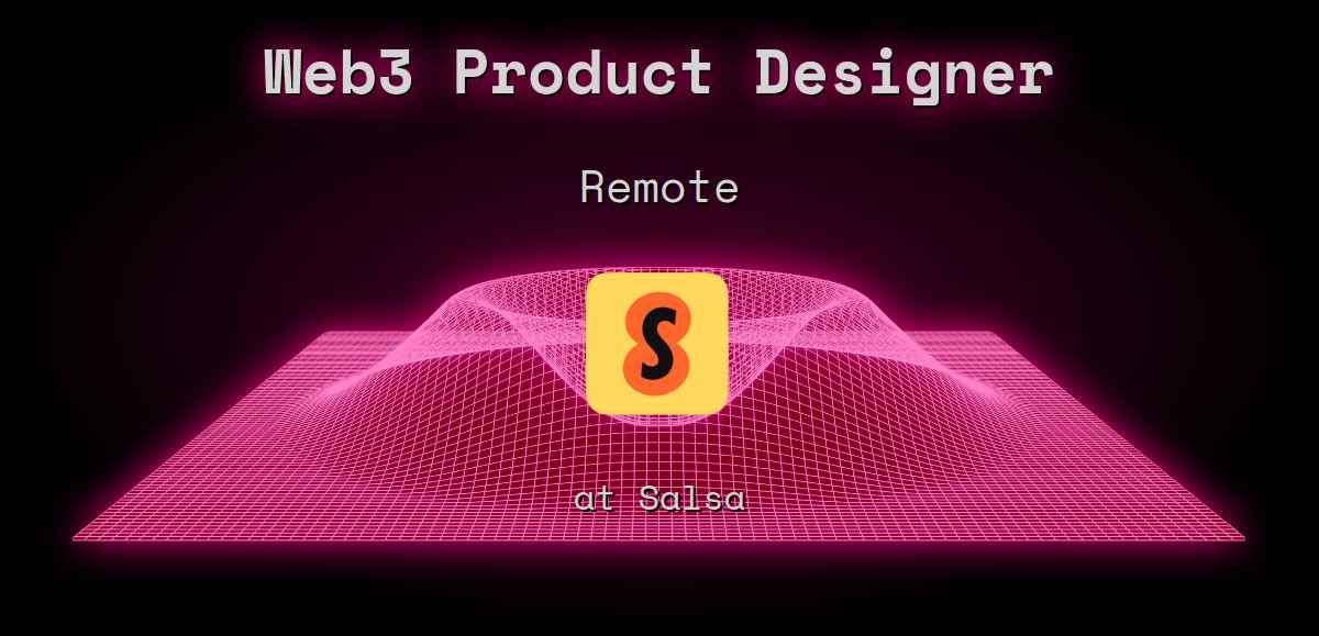 Web3 Product Designer Remote At Salsa Web3 Product Designer Remote At Salsa