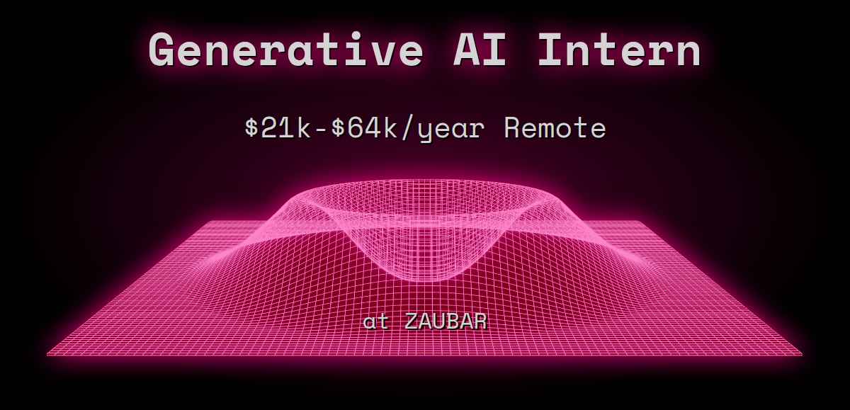 Web3 Generative AI Intern $21k - $64k Remote at ZAUBAR