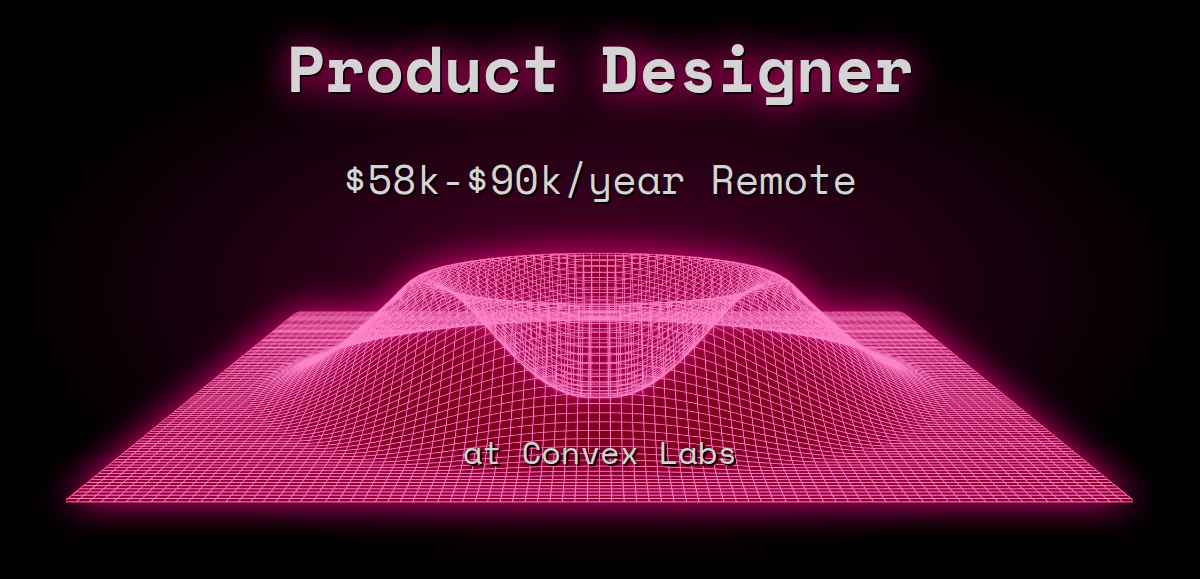 Web3 Product Designer $58k - $90k Remote at Convex Labs