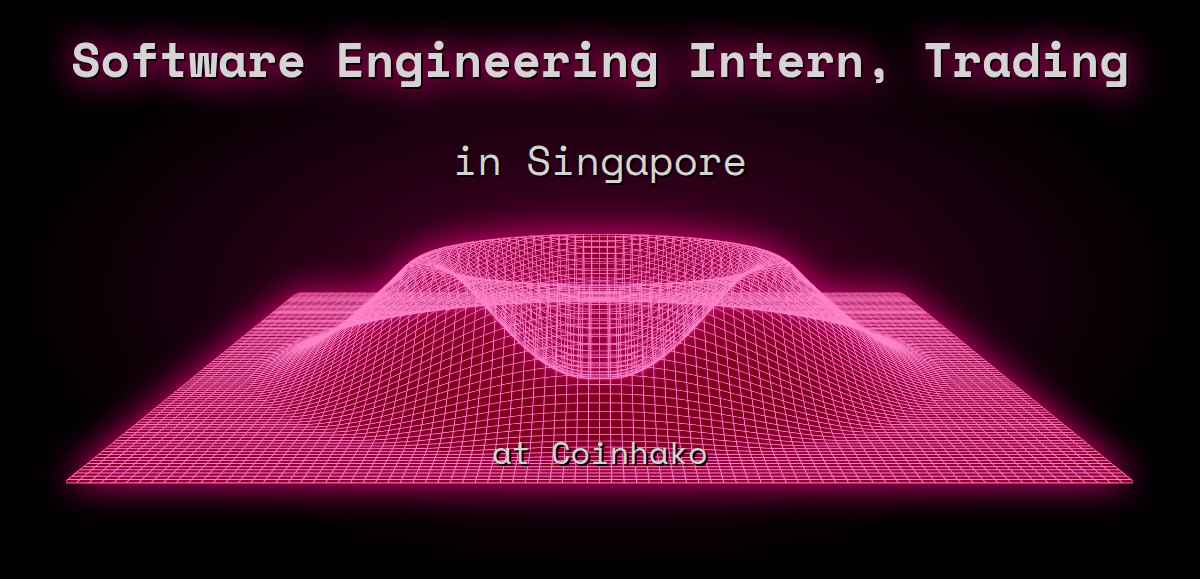 Web3 Software Engineering Intern, Trading in Singapore at Coinhako
