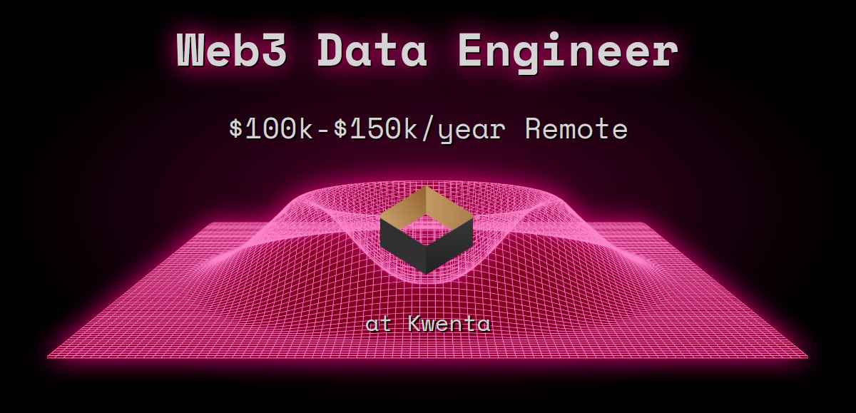 Web3 Data Engineer $100k - $150k Remote at Kwenta