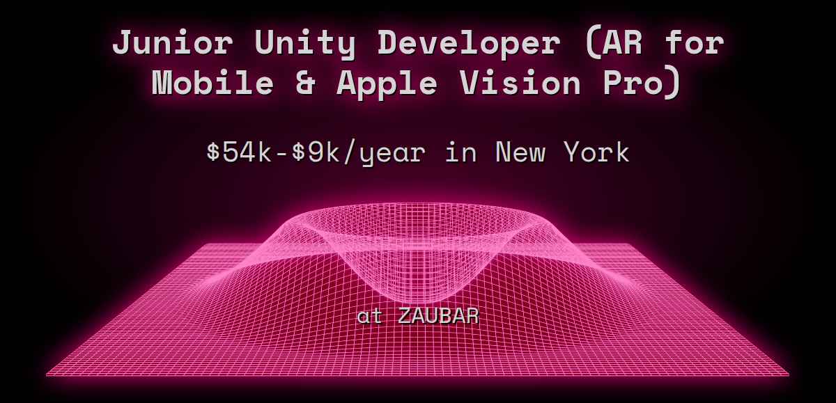 Web3 Junior Unity Developer (AR for Mobile Apple Vision Pro) $54k - $9k in New York at ZAUBAR