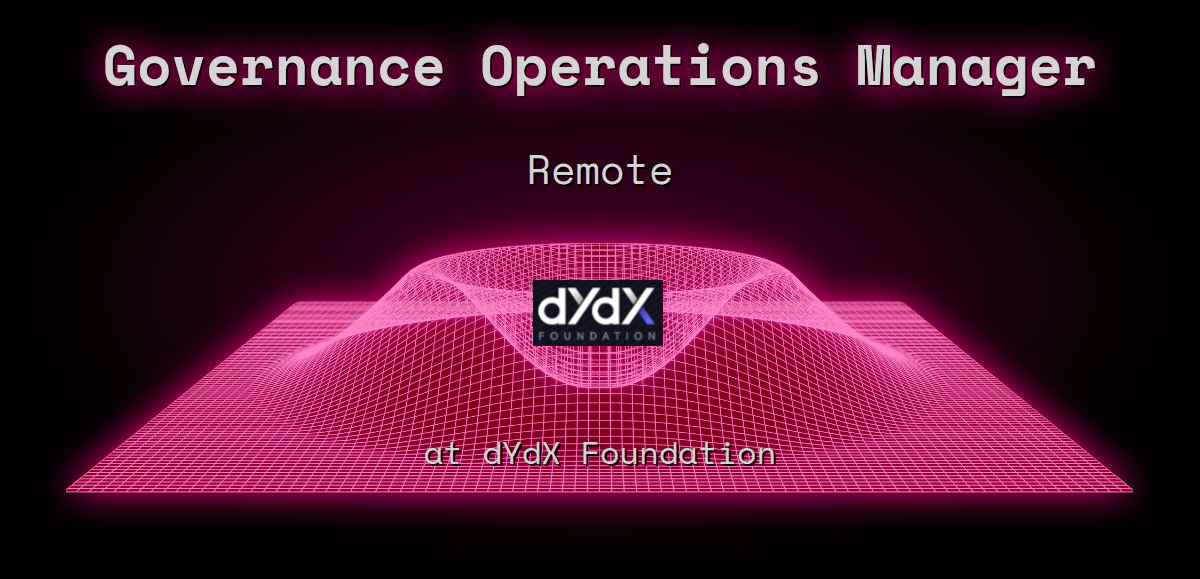 Web3 Governance Operations Manager Remote at dYdX Foundation