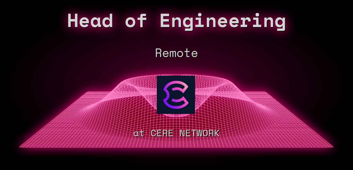 Web3 Head Of Engineering Remote At Cere Network