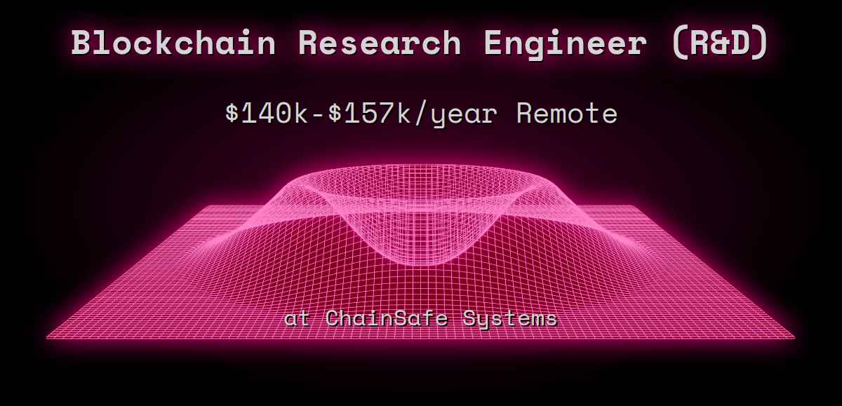 Web3 Blockchain Research Engineer (R&D) $140k - $157k Remote at ChainSafe Systems