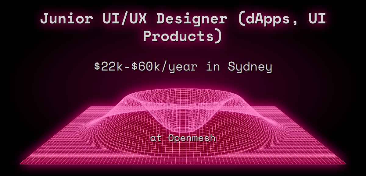 Web3 Junior UI/UX Designer (dApps, UI Products) $22k - $60k in Sydney ...