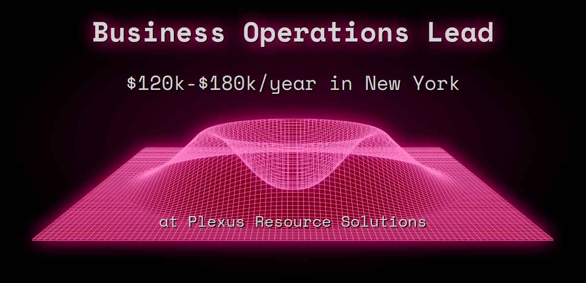 Web3 Business Operations Lead $120k - $180k in New York at Plexus Resource Solutions