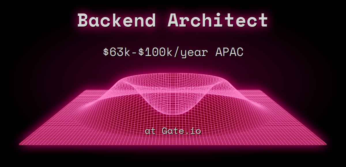 Web3 Backend Architect $63k - $100k APAC at Gate.io