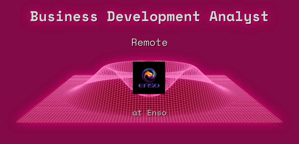 Web3 Business Development Analyst Remote at Enso
