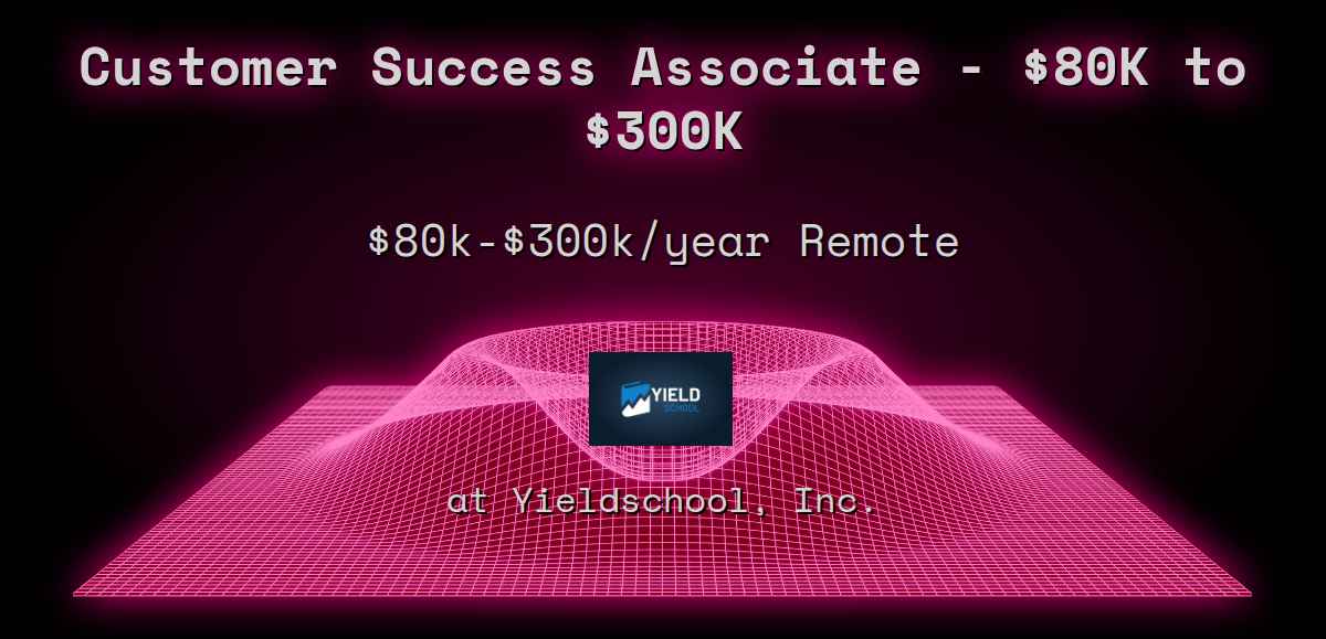 Web3 Customer Success Associate - $80K to $300K $80k - $300k Remote at ...
