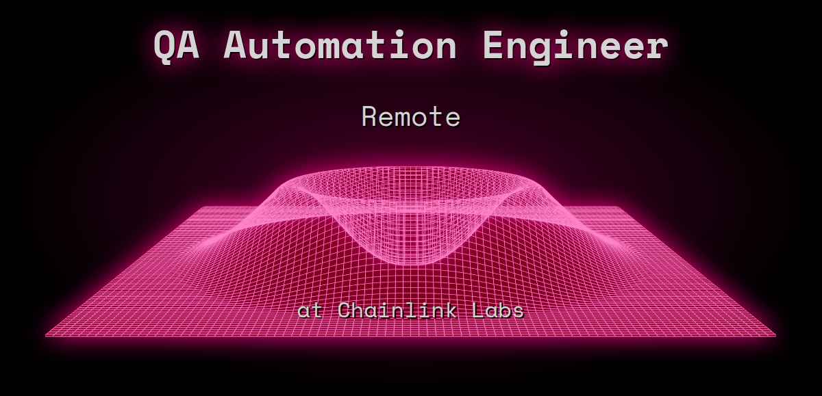 Web3 QA Automation Engineer Remote at Chainlink Labs