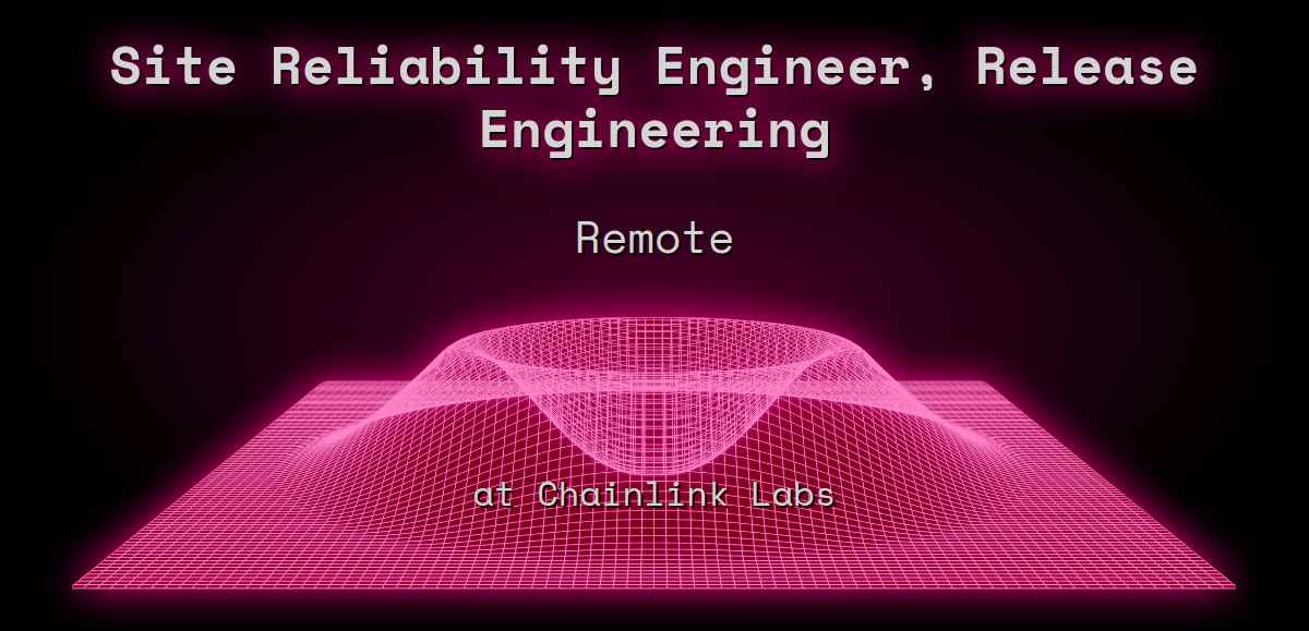 Web3 Site Reliability Engineer, Release Engineering Remote at Chainlink ...