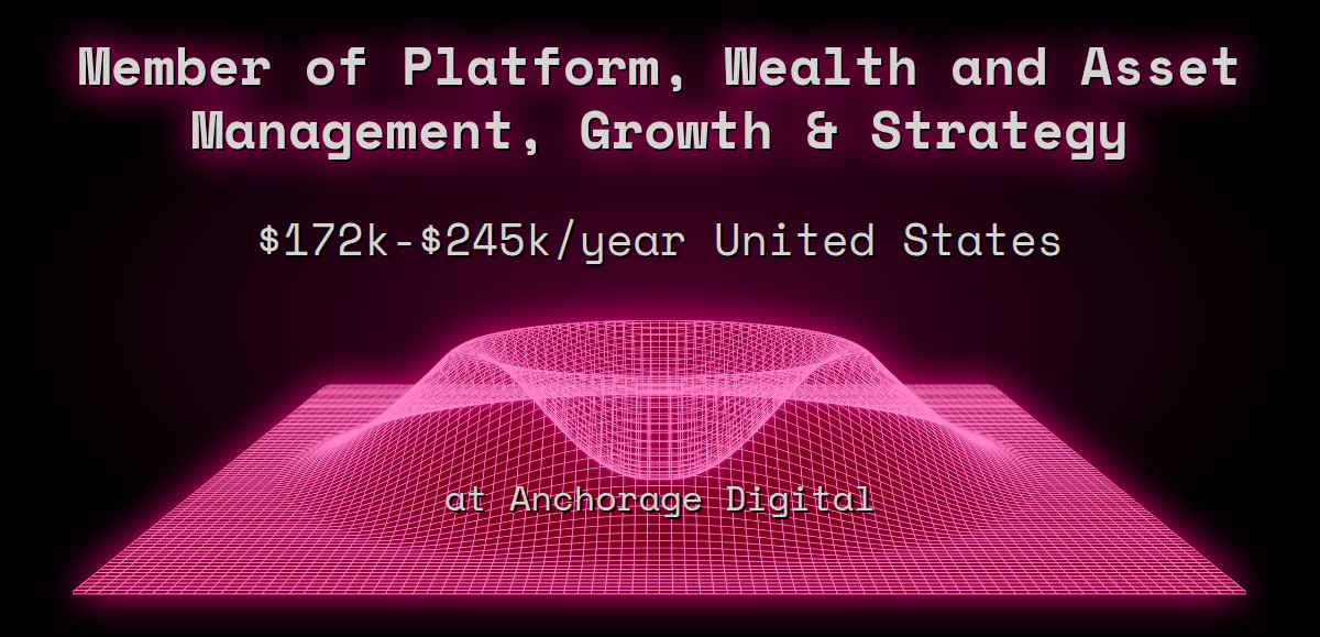 Web3 Member of Platform, Wealth and Asset Management, Growth & Strategy $172k - $245k United ...