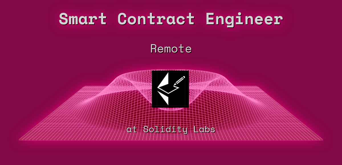 Web3 Smart Contract Engineer Remote at Solidity Labs