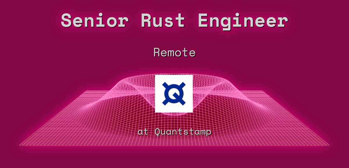 Web3 Senior Rust Engineer Remote at Quantstamp