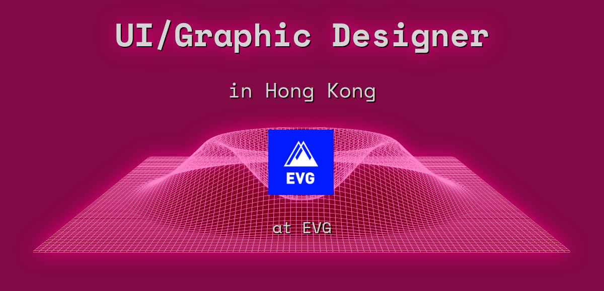 Web3 UI/Graphic Designer in Hong Kong at EVG