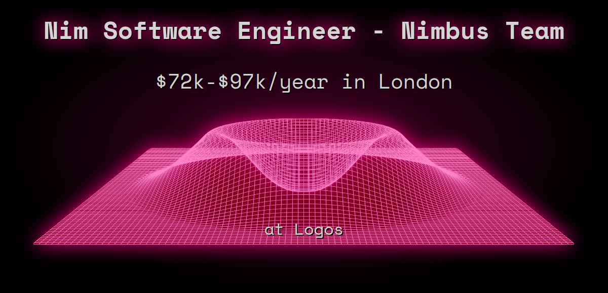 Web3 Nim Software Engineer - Nimbus Team $72k - $97k in London at Logos