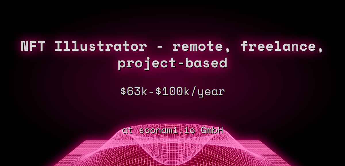 Web3 NFT Illustrator - remote, freelance, project-based $63k - $100k at ...