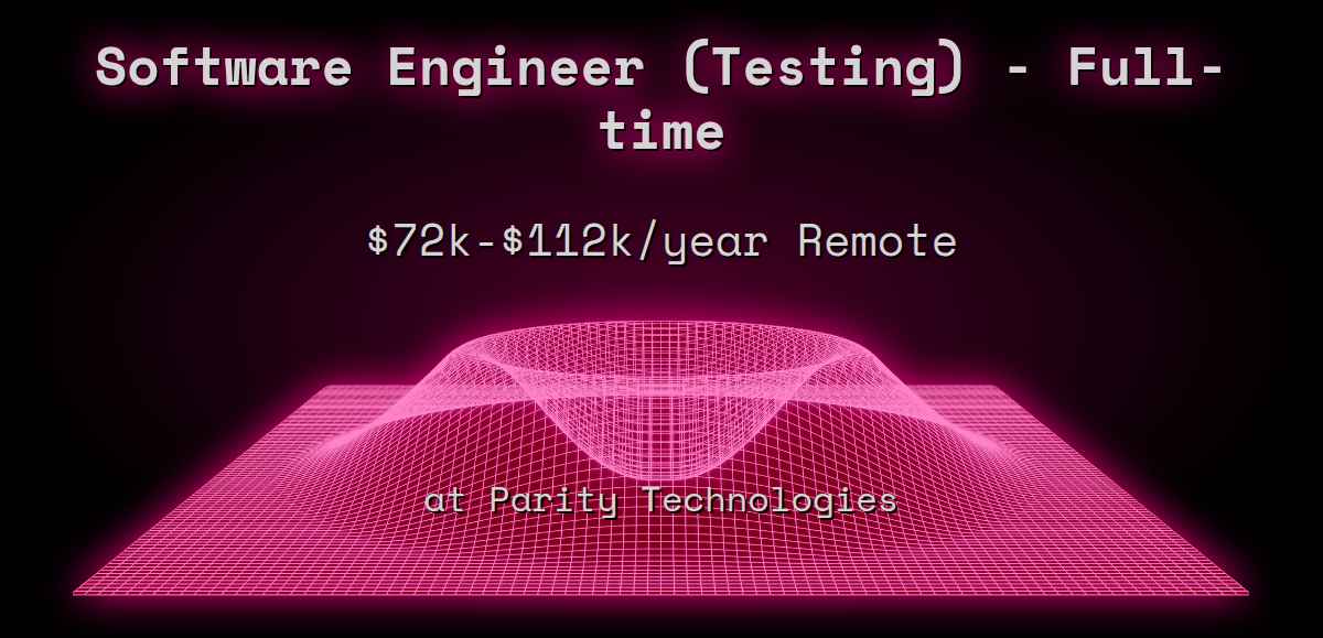 Web3 Software Engineer (Testing) - Full-time $72k - $112k Remote at ...