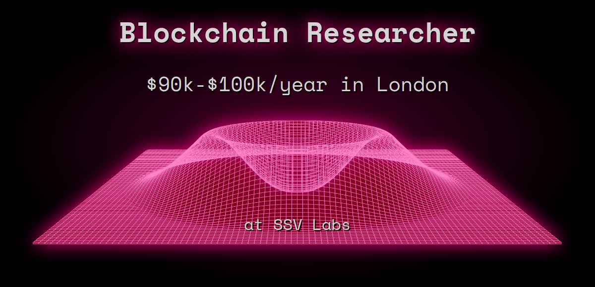 Web3 Blockchain Researcher $90k - $100k in London at SSV Labs