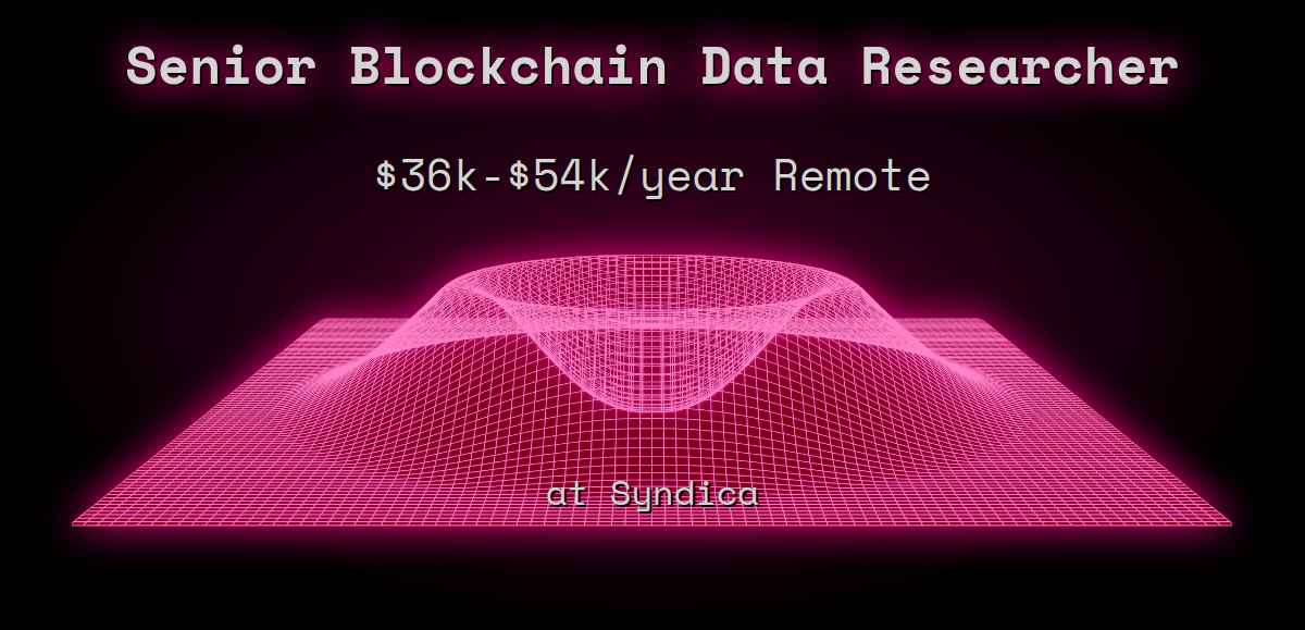 Web3 Senior Blockchain Data Researcher $36k - $54k Remote at Syndica