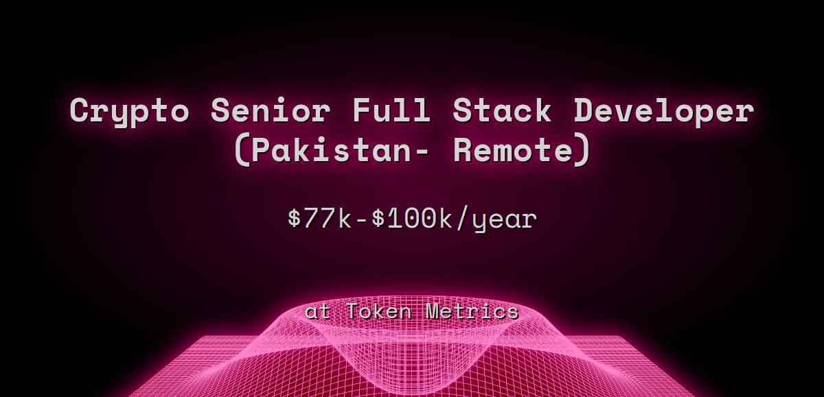 Web3 Crypto Senior Full Stack Developer (Pakistan- Remote) $77k - $100k ...