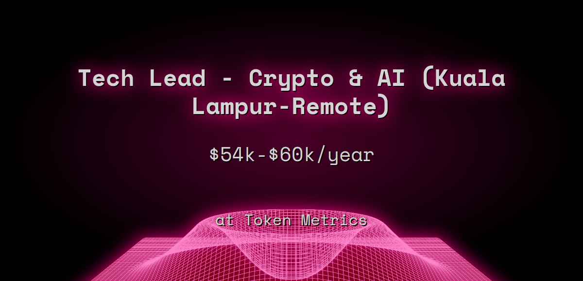 Web3 Tech Lead - Crypto & AI (Kuala Lampur-Remote) $54k - $60k at Token ...