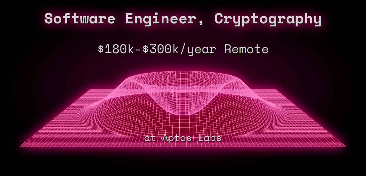 Web3 Software Engineer, Cryptography $180k - $300k Remote at Aptos Labs