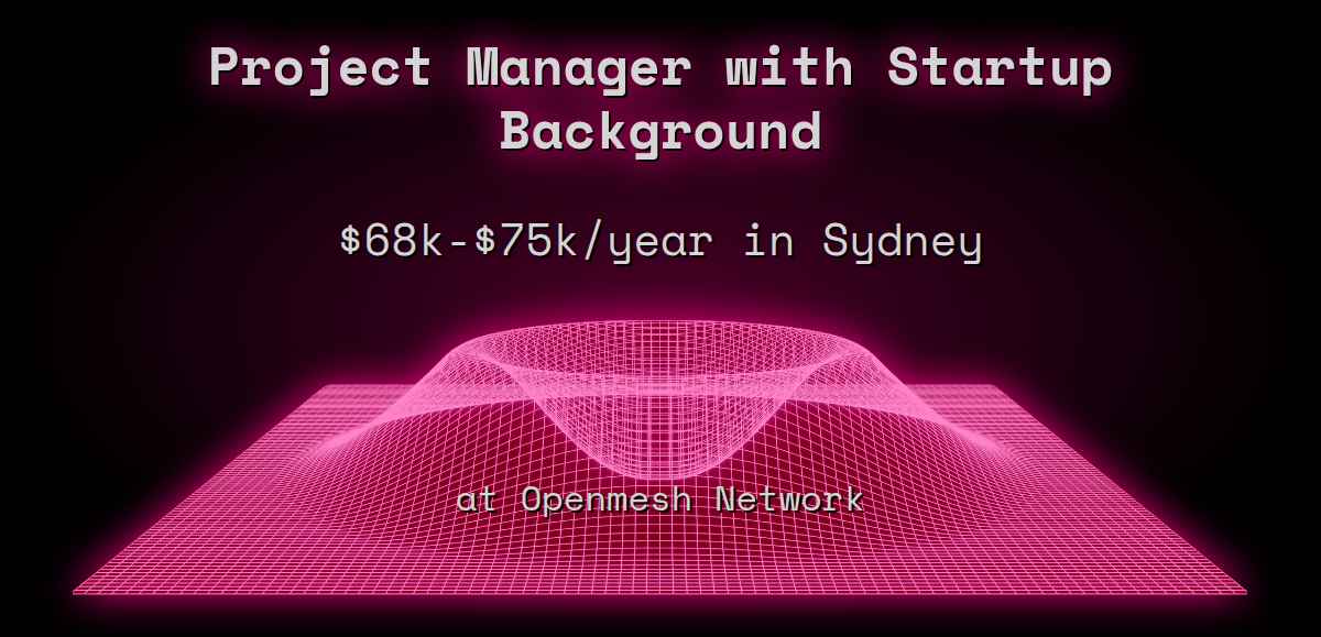 Web3 Project Manager with Startup Background $68k - $75k in Sydney at ...