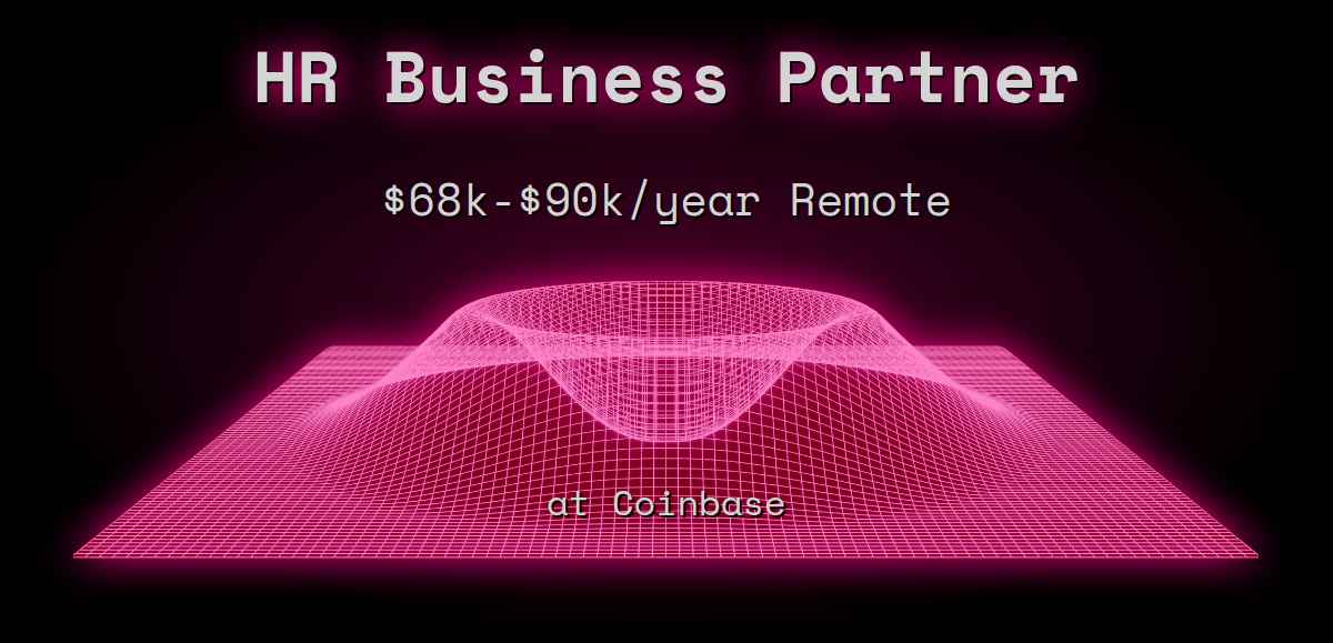Web3 HR Business Partner $68k - $90k Remote at Coinbase