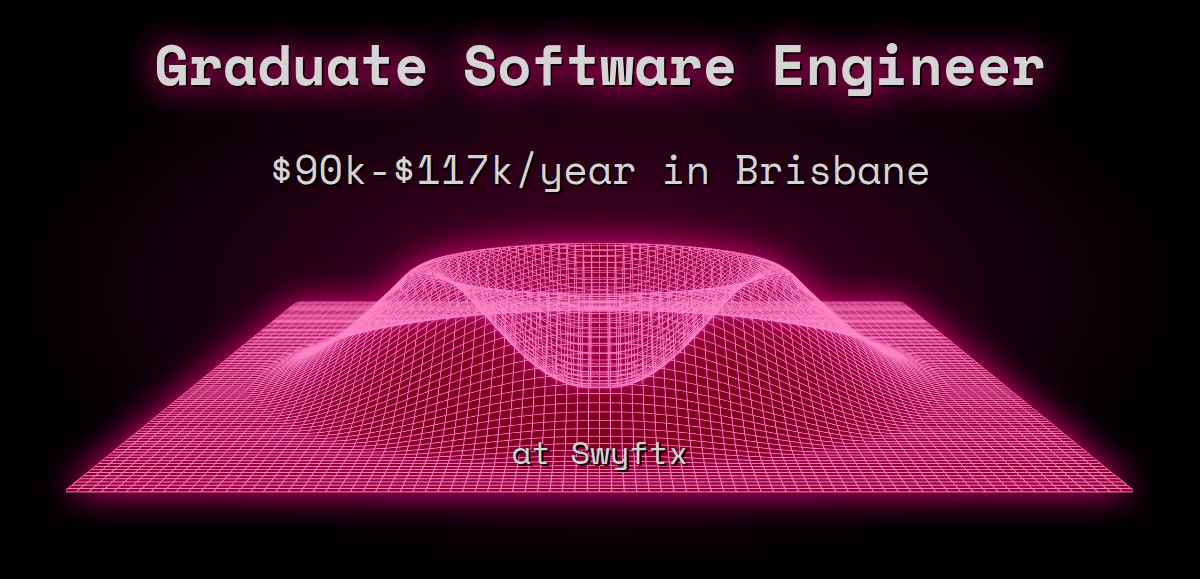 Web3 Graduate Software Engineer $90k - $117k in Brisbane at Swyftx