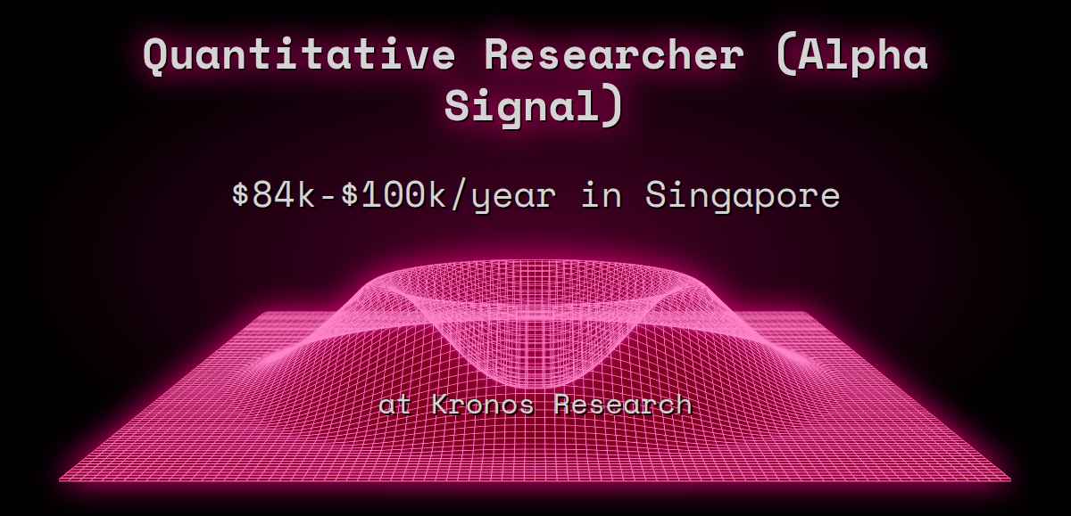 Web3 Quantitative Researcher (Alpha Signal) $84k - $100k in Singapore ...