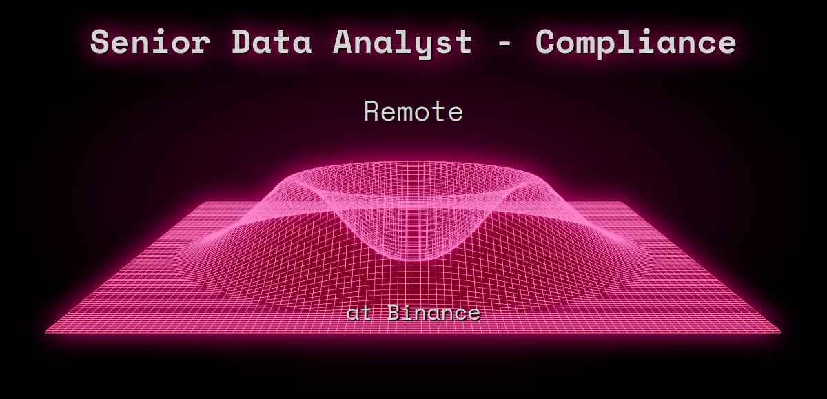 Web3 Senior Data Analyst - Compliance Remote at Binance