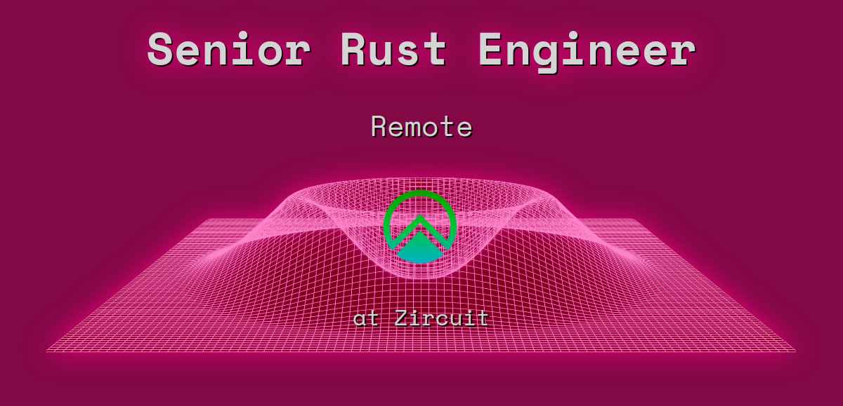 Web3 Senior Rust Engineer Remote at Zircuit