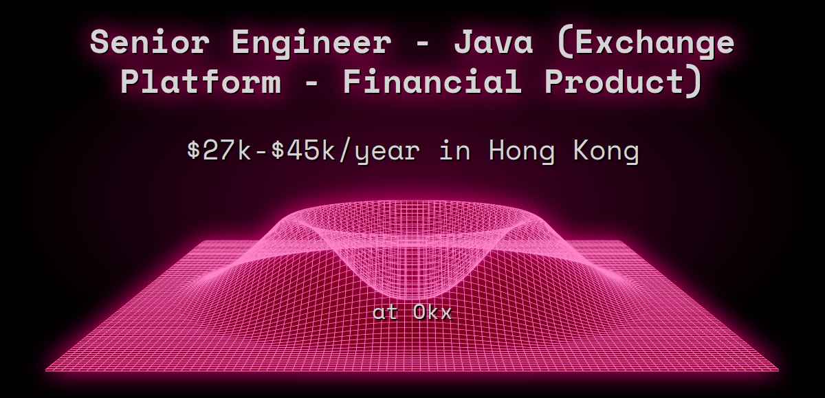 Web3 Senior Engineer - Java (Exchange Platform - Financial Product ...