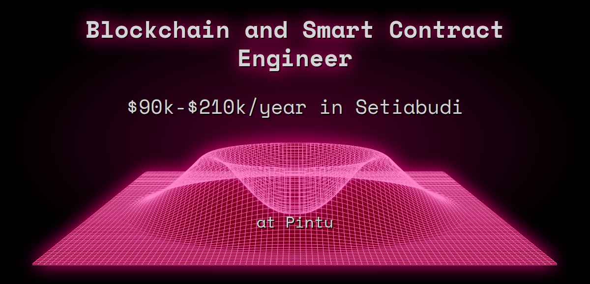 Web3 Blockchain and Smart Contract Engineer $90k - $210k in Setiabudi at Pintu
