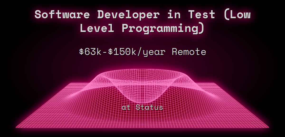 Web3 Software Developer In Test Low Level Programming 63k 150k Remote At Status