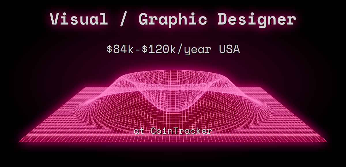 Web3 Visual / Graphic Designer $84k - $120k USA at CoinTracker
