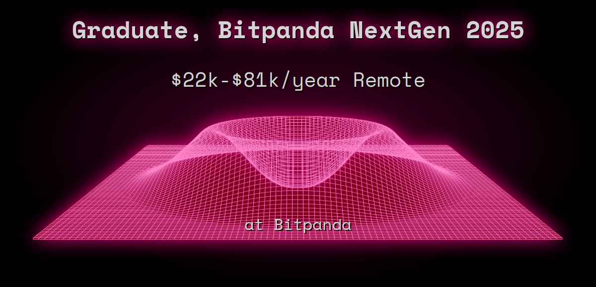 Web3 Graduate, Bitpanda NextGen 2025 $22k - $81k Remote at Bitpanda