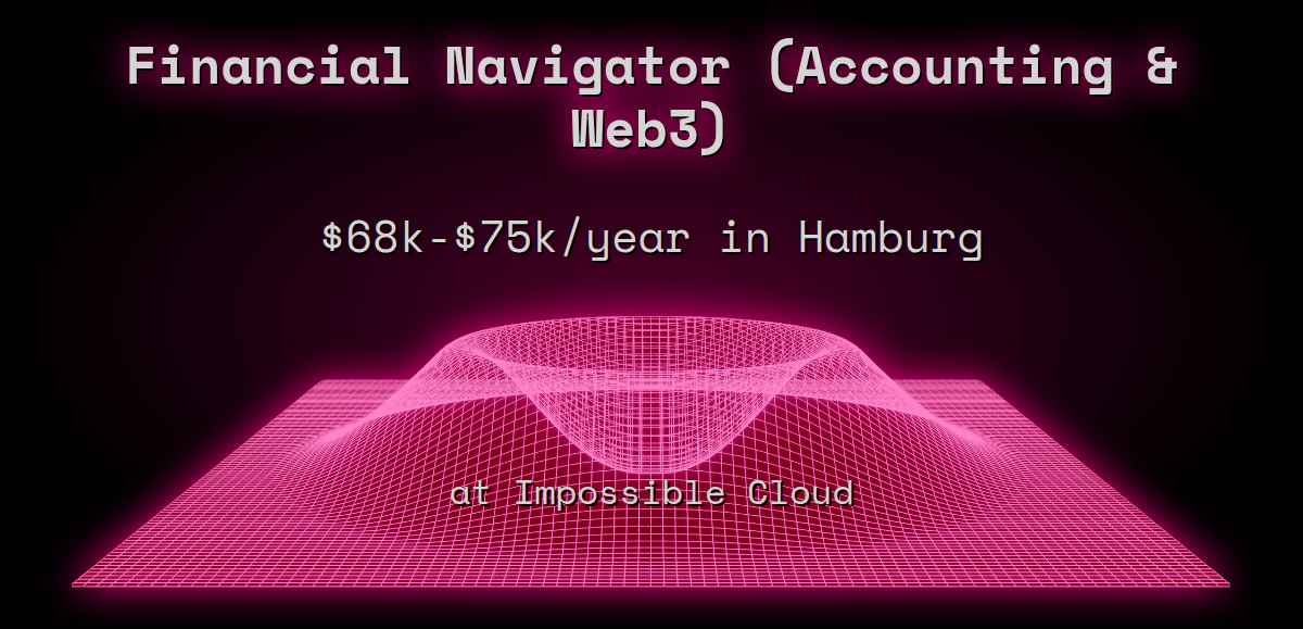 Financial Navigator (Accounting Web3) $68k - $75k in Hamburg at Impossible Cloud