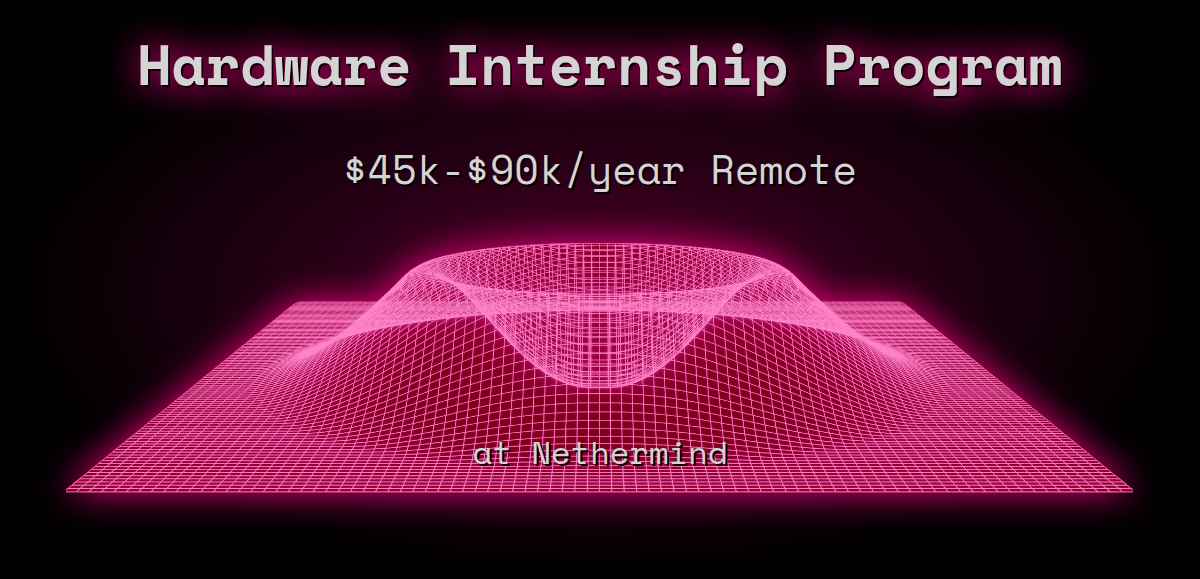 Web3 Hardware Internship Program $45k - $90k Remote at Nethermind