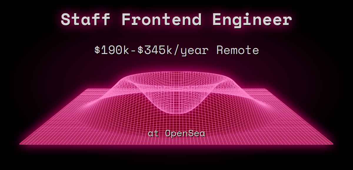 Web3 Staff Frontend Engineer $190k - $345k Remote at OpenSea