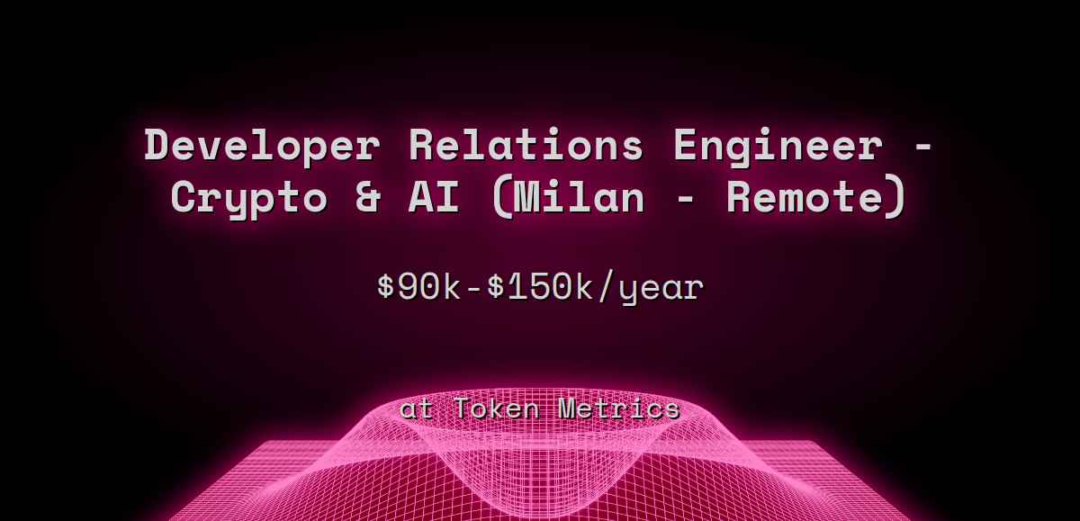 Web3 Developer Relations Engineer - Crypto AI (Milan - Remote) $90k ...
