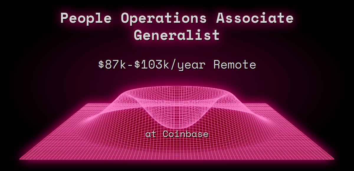 Web3 People Operations Associate Generalist $87k - $103k Remote at Coinbase