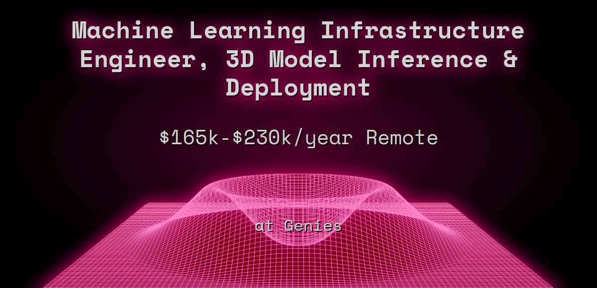 Web3 Machine Learning Infrastructure Engineer, 3D Model Inference ...
