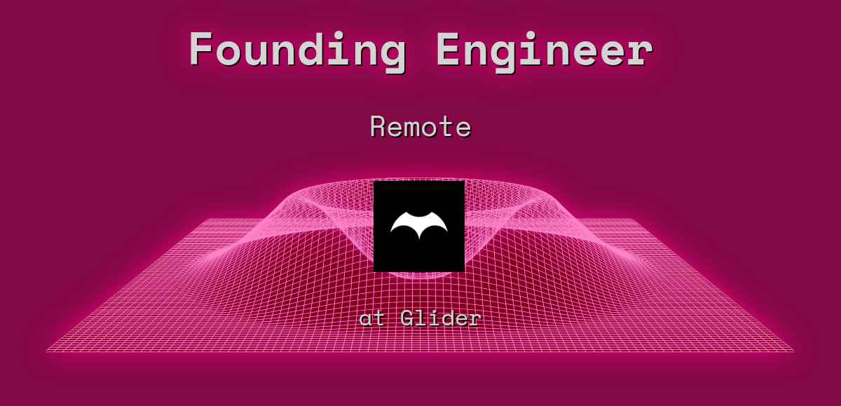 Web3 Founding Engineer Remote at Glider