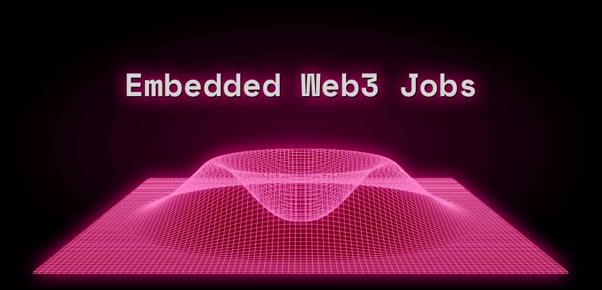 Embedded Jobs in Web3 - May 2026